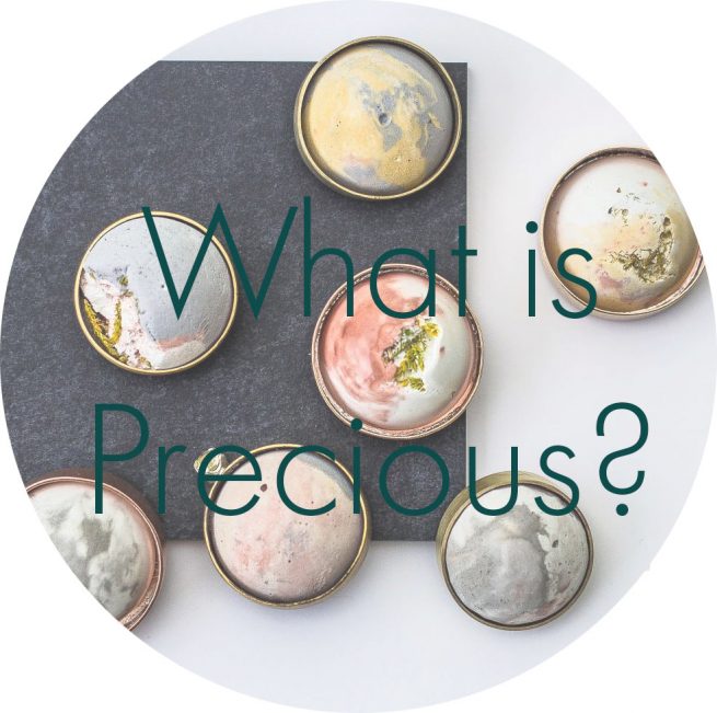 What Is Precious?